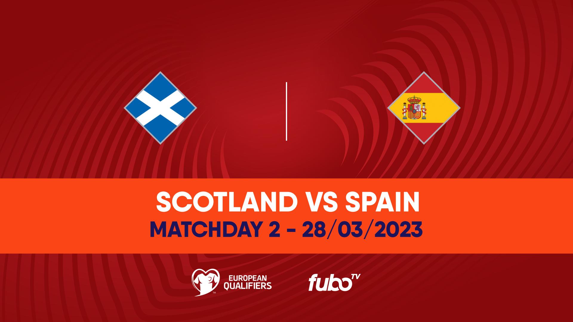Pregame - Scotland vs Spain